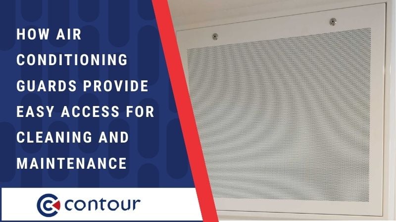How Air Conditioning Guards Provide Access For Cleaning & Maintenance