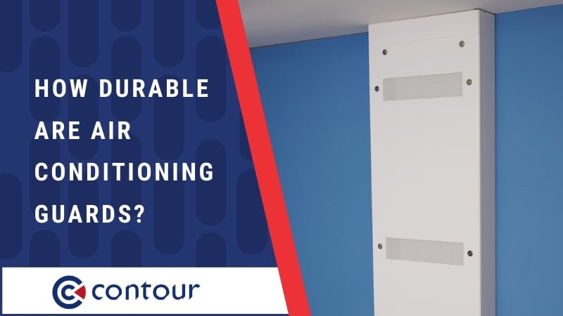 How Durable Are Air Conditioning Guards? | Contour Heating