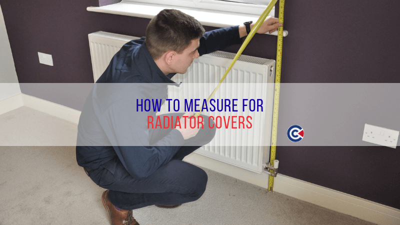 How To Measure For Radiator Covers