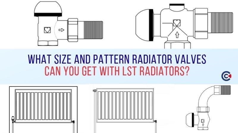 What Size And Pattern Radiator Valves Can You Get With LST Radiators?